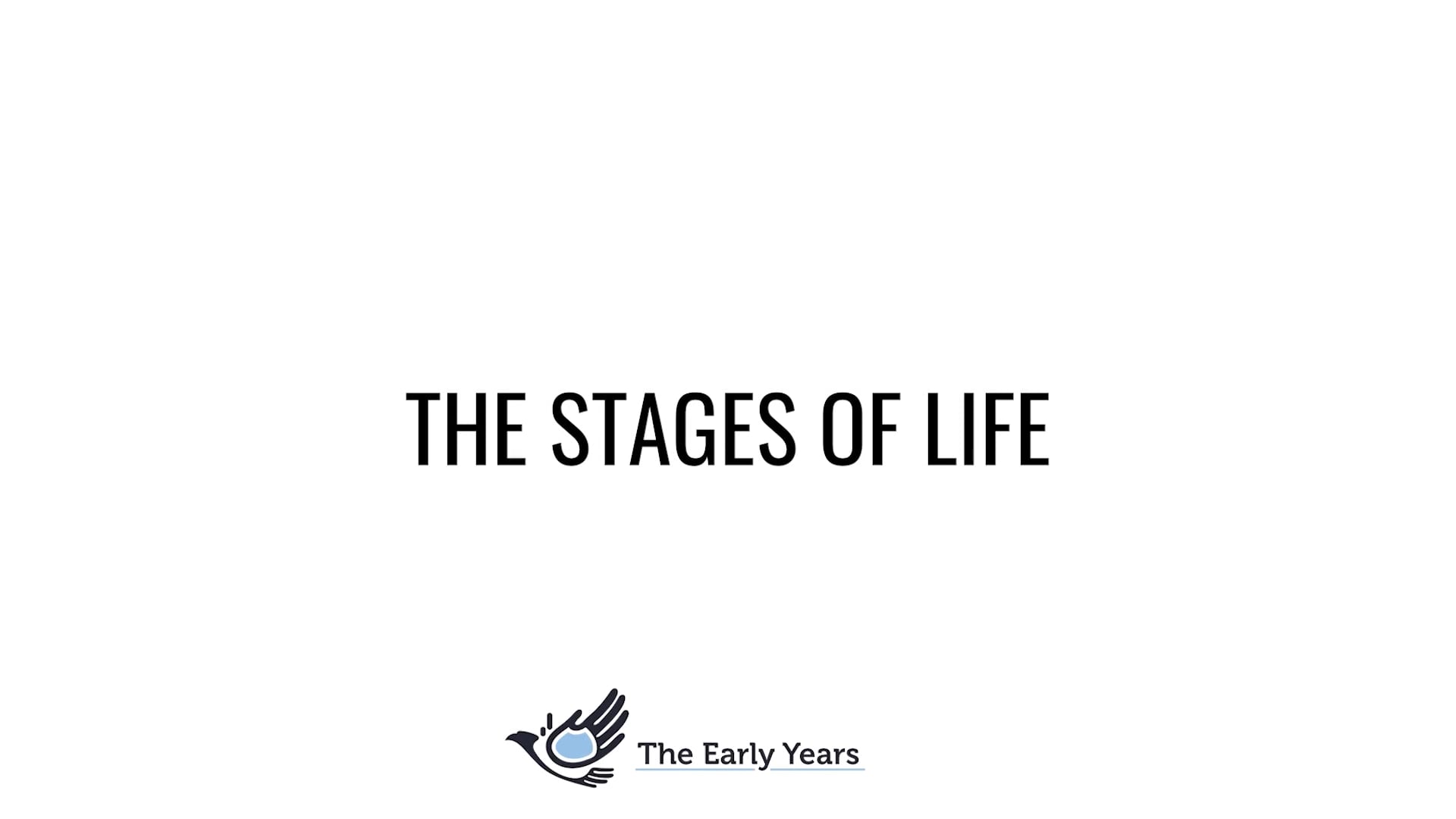 The Stages of Life - TREES Network